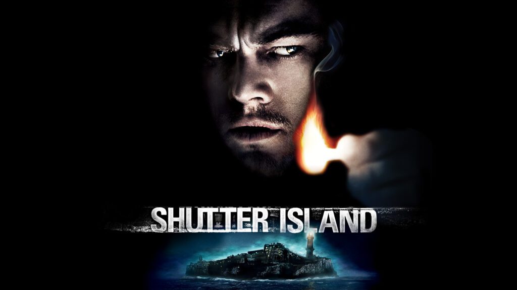 Shutter Island starring Leonardo DiCaprio & Mark Ruffalo